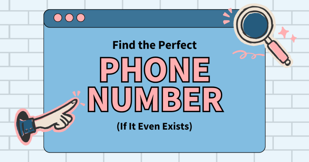 How To Find the Perfect Phone Number (If It Even Exists) - NumberBarn Blog